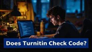 Does Turnitin Check Code: The Ultimate Guide